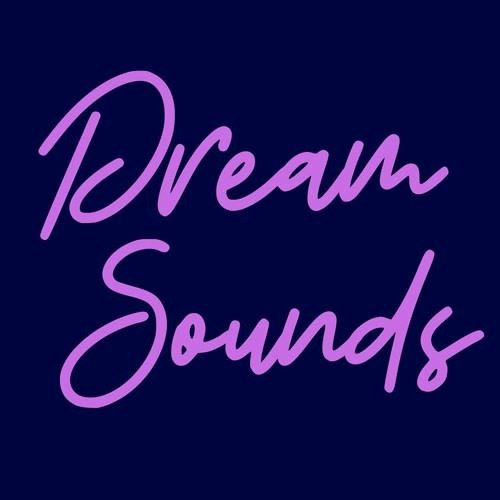 Stream Dream Sounds music | Listen to songs, albums, playlists for free ...