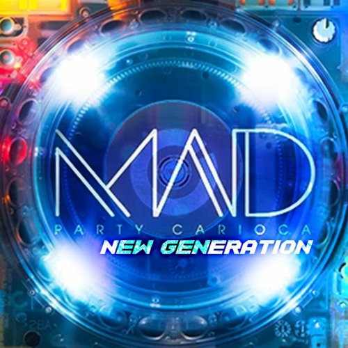Stream Mad New Generation music | Listen to songs, albums, playlists ...