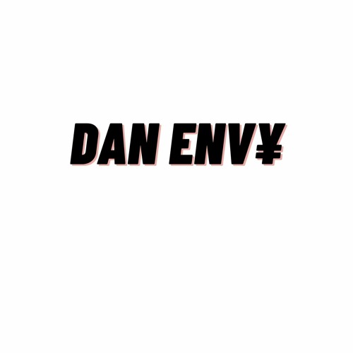 Stream DAN ENV¥ music | Listen to songs, albums, playlists for free on ...