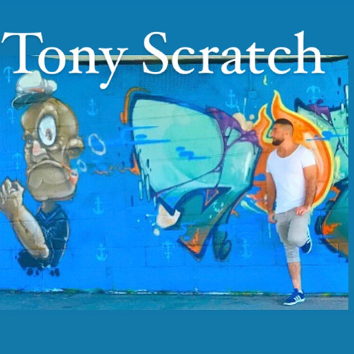 Stream Tony Scratch music | Listen to songs, albums, playlists for free ... Stream Tony Scratch music | Listen to songs, albums, playlists for free ...