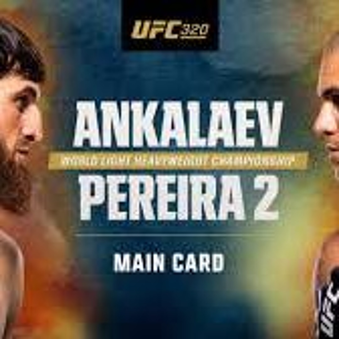 Stream UFC 320: Ankalaev vs. Pereira 2 STream ON 04 Oct music | Listen ...