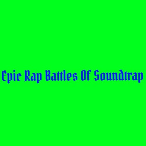 Stream Epic Rap Battles Of Soundtrap music | Listen to songs, albums ...