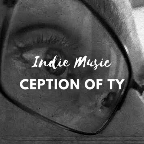Stream Ception of Ty music | Listen to songs, albums, playlists for ...