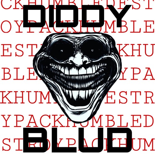 Stream Diddy Blud House Records music | Listen to songs, albums ...