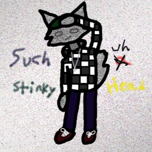Stream such uh stinky head music | Listen to songs, albums, playlists ...