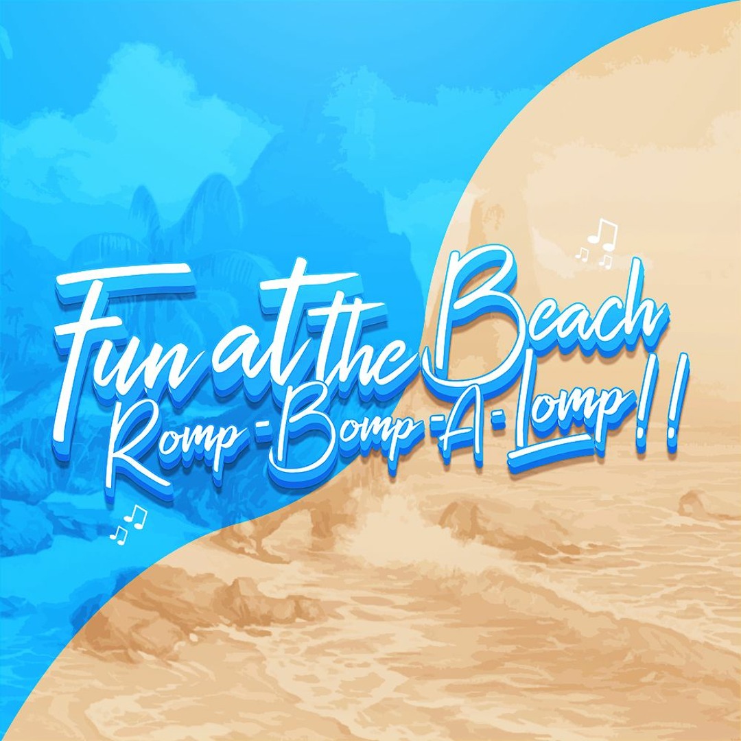 Stream Fun at the Beach Romp-Bomp-a-Lomp!! | Listen to FUN AT THE BEACH ...