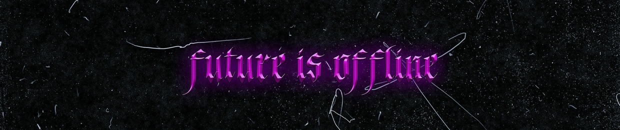 Stream Future Is Offline music | Listen to songs, albums, playlists for ...